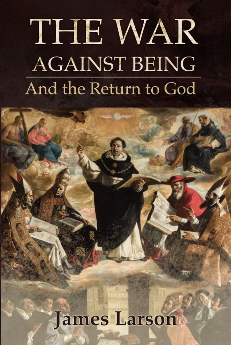 The War Against Being by James Larson – Cruachan Hill Press